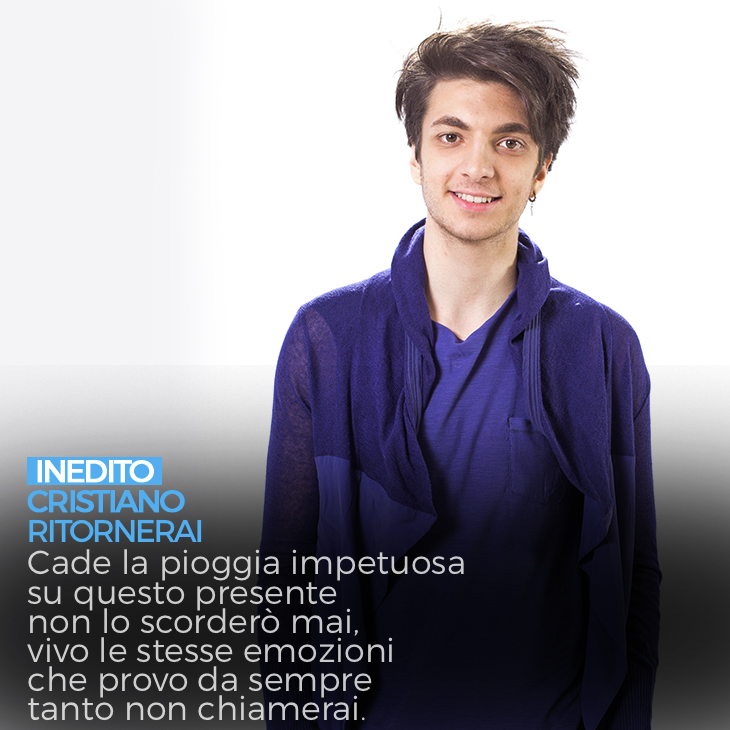 Testo dell’inedito Ritornerai di Cristiano - Amici Archivio | Witty TV